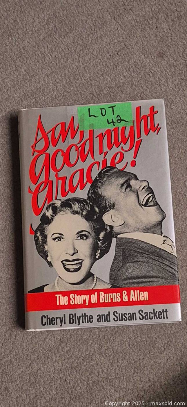 Say Good Night, Gracie! The Story of Burns & Allen Book | Maxsold