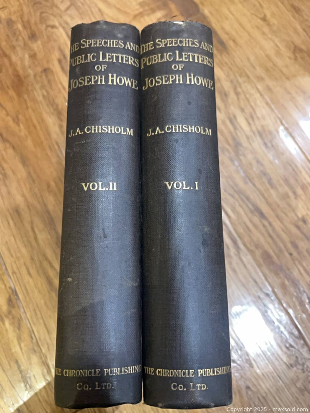 The Speeches and Public Letters of Joseph Howe, Volumes I & II, 1909 ...