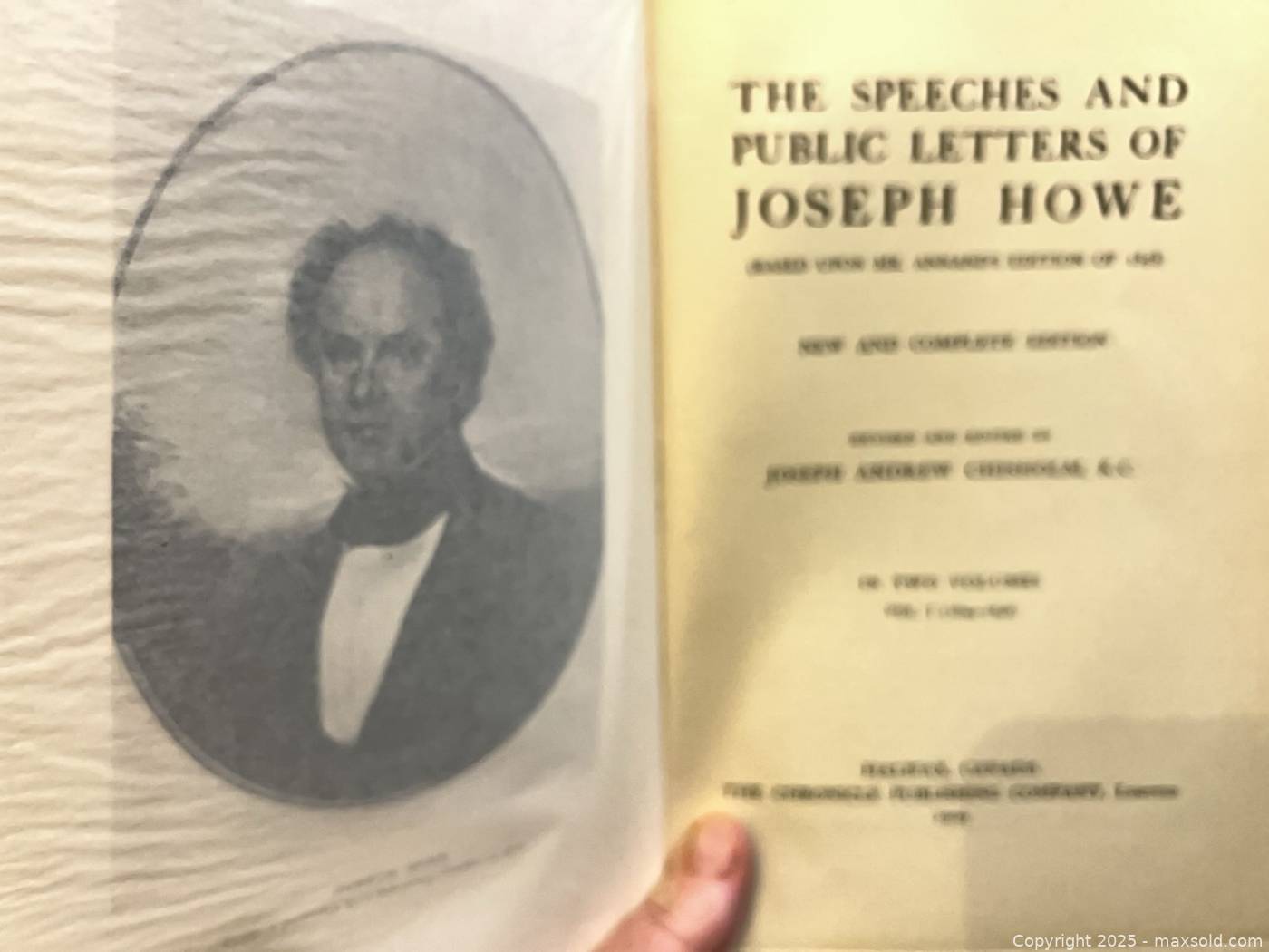 The Speeches and Public Letters of Joseph Howe, Volumes I & II, 1909 ...