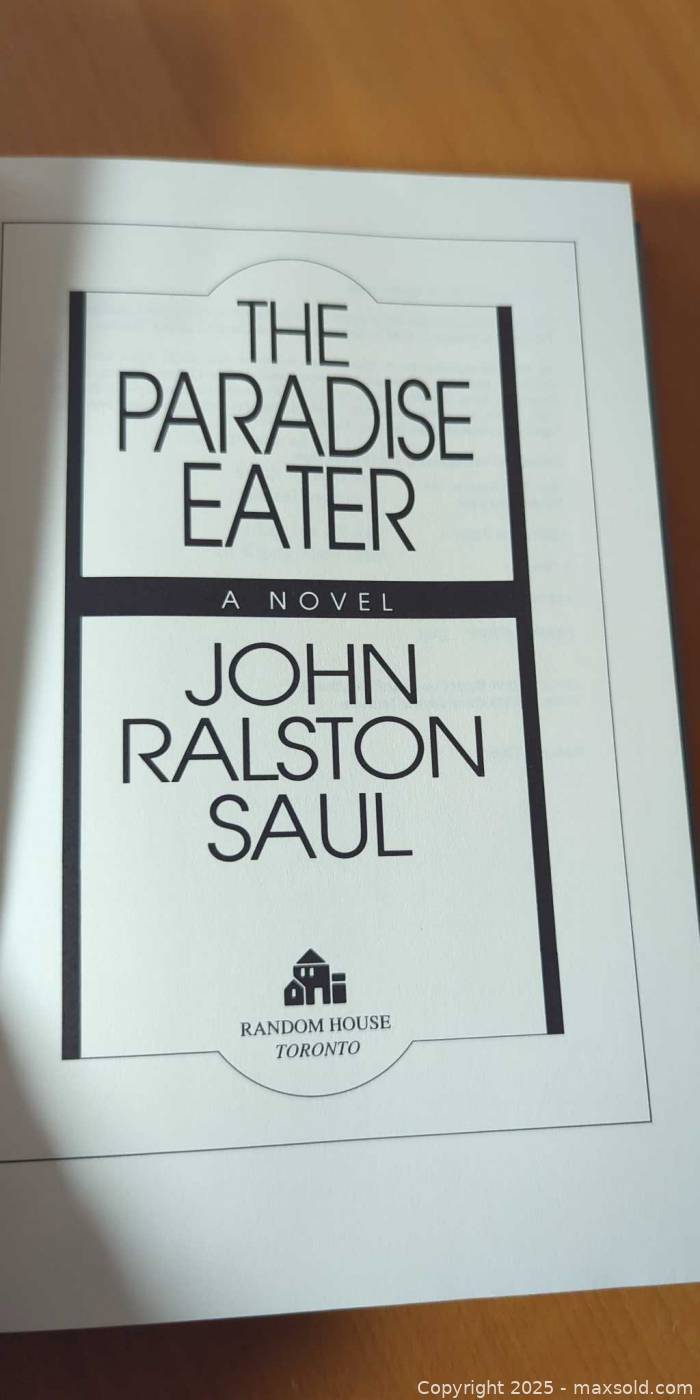 Hardcover Novel The Paradise Eater by John Ralston Saul | Maxsold